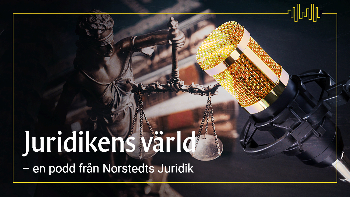 🎙️ Juridikens värld | En podd från Norstedts Juridik